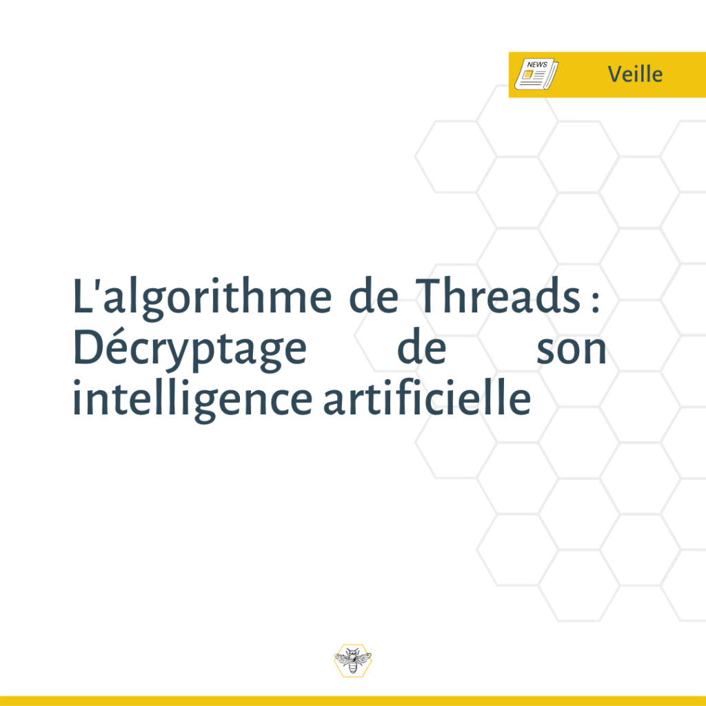 L'algorithme de Threads : Décryptage de son intelligence artificielle - Influenzzz