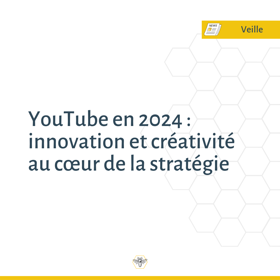 YouTube en 2024 : innovation et créativité au cœur de la stratégie YouTube en 2024 : innovation et créativité au cœur de la stratégie